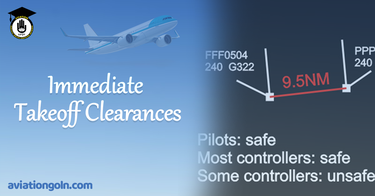 Immediate Takeoff Clearances - Aviation Gurukul, GOLN