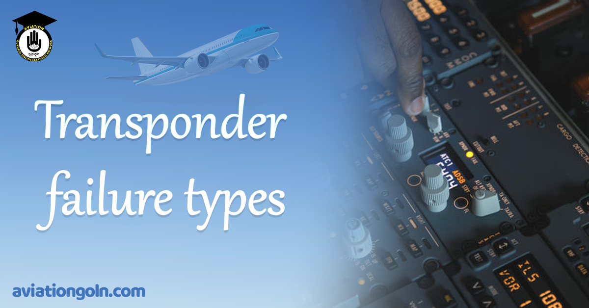 Transponder failure types - Aviation Gurukul, GOLN
