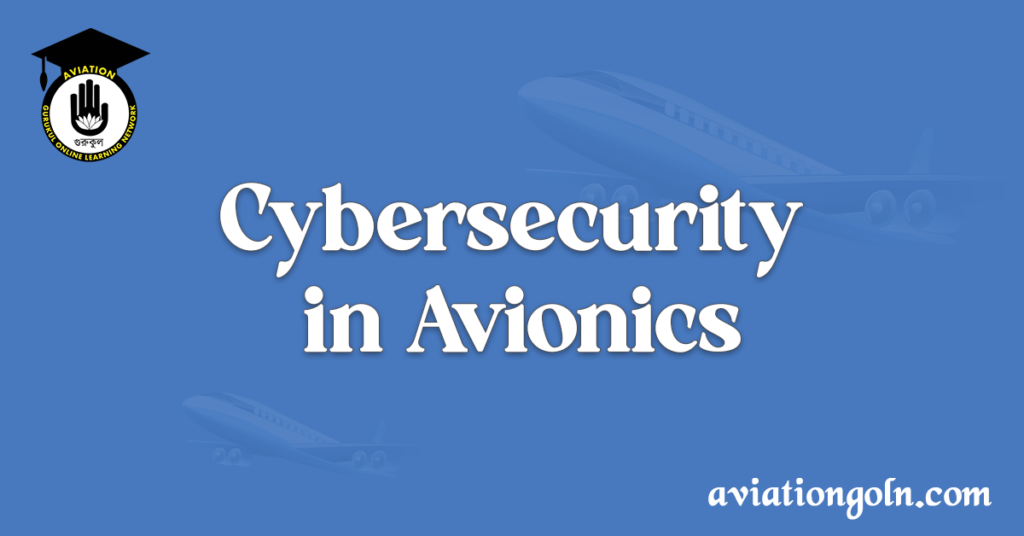 Cybersecurity in Avionics: Safeguarding the Skies in a Digital Age ...