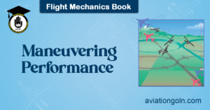 Maneuvering Performance: Aircraft Performance - Aviation Gurukul, GOLN