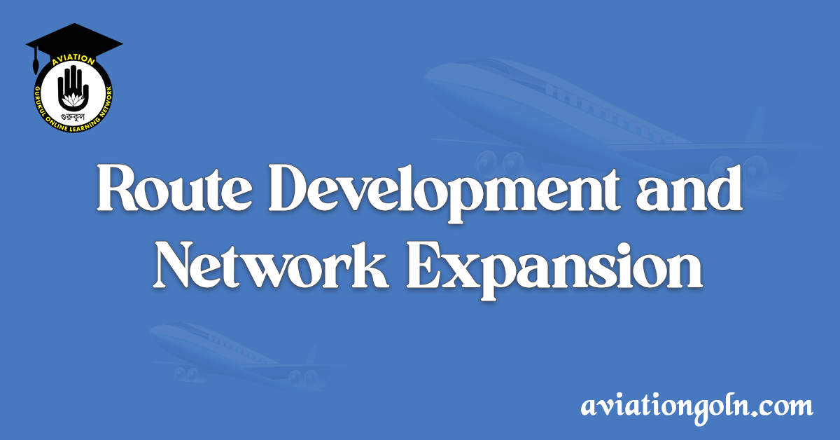 Route Development and Network Expansion: Airline Network and Schedule ...