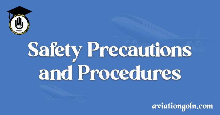 Safety Precautions and Procedures: Flight Safety and Emergency ...