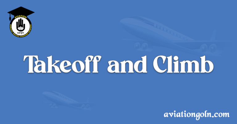 Takeoff and Climb: Aerodynamics of Manoeuvres - Aviation Gurukul, GOLN